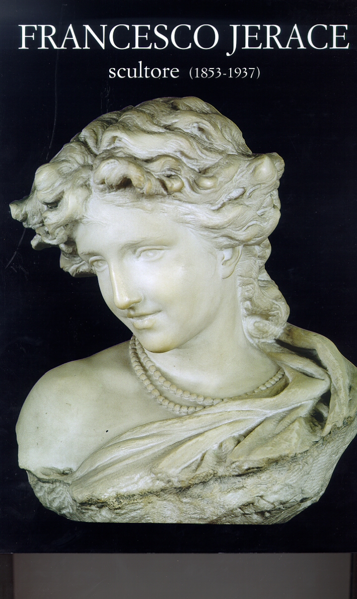 2001 - Francesco Jerace scultore (1853-1937) - LibroCo.it