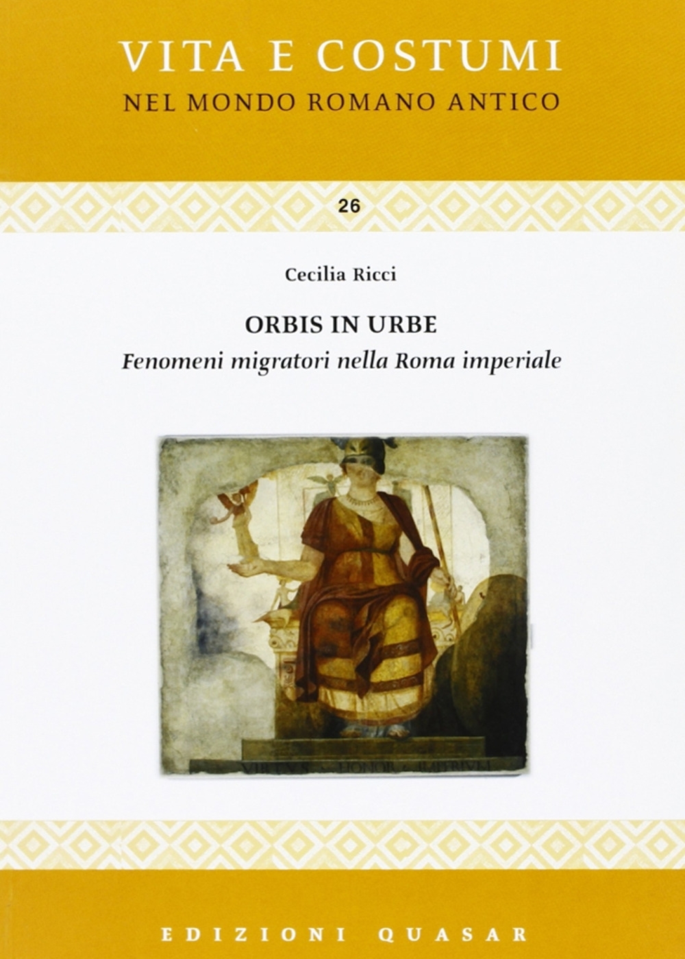 9788871402895 Ricci Cecilia - Orbis in urbe. Fenomeni migratori nella ...