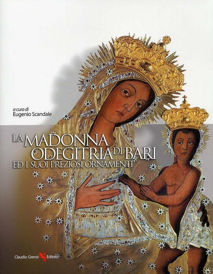 9788884312655 2008 - La Madonna Odegitria di Bari ed i suoi preziosi ...