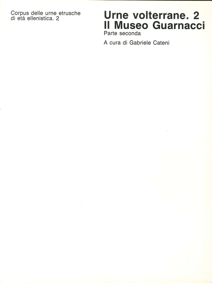1977 - Urne volterrane 2. Il Museo Guarnacci. I - LibroCo.it
