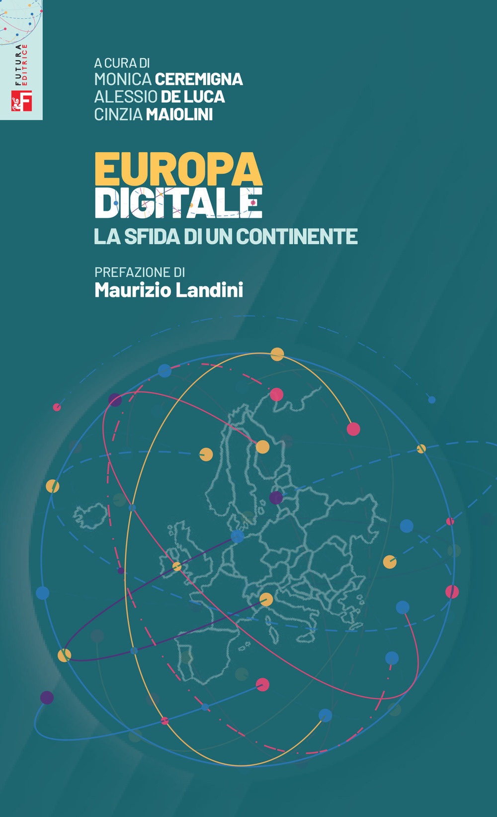 9788823024670 Luca De; Ceremigna M. 2023 - Europa digitale. La sfida di ...